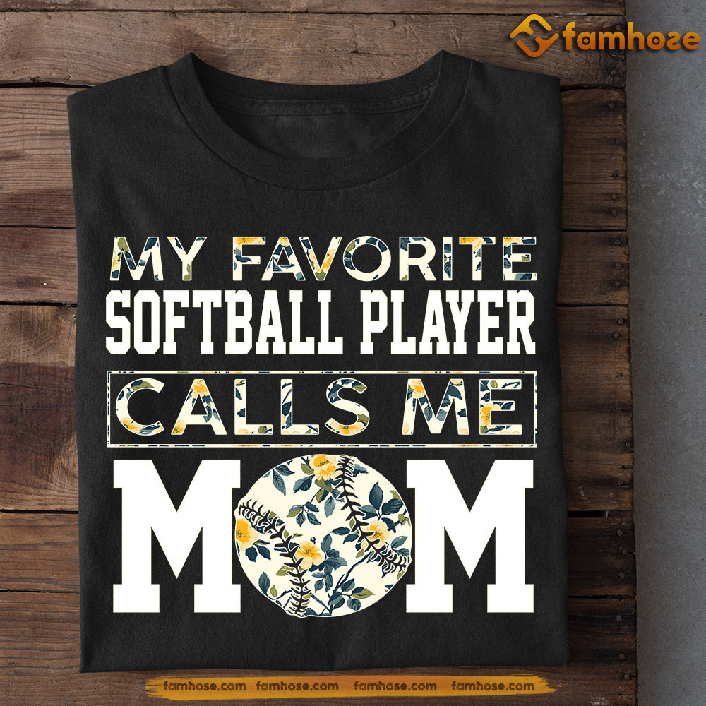 Funny Mother's Day Softball T-shirt, My Favorite Softball Player Calls ...