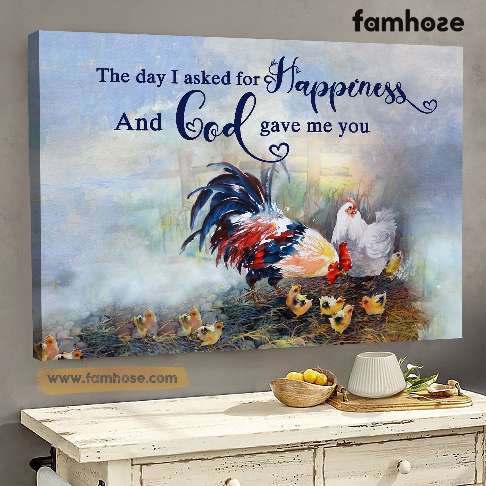 Chicken Poster/Canvas, The Day I Asked For Happiness God Gave Me You ...