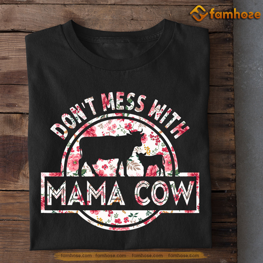Cute Mother Day's Cow T-shirt, Don't Mess With Mama Cow, Gift For Cow ...