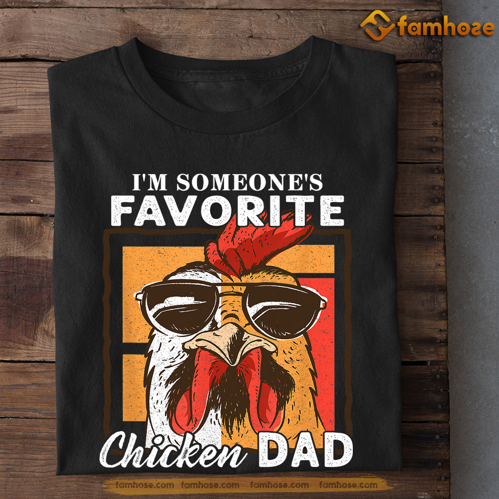 Father Day's Chicken T-shirt, I'm Someone's Favorite Chicken Dad, Gift ...