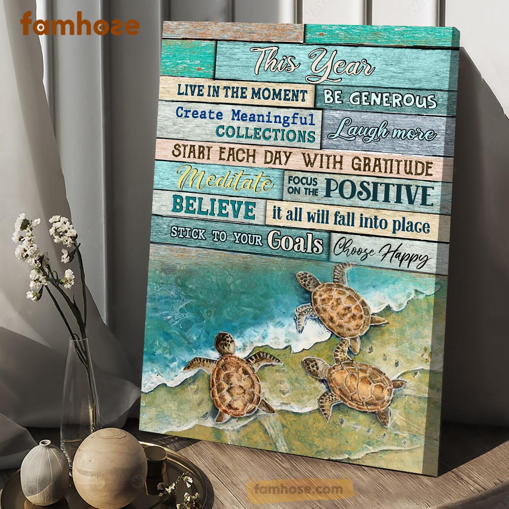Turtle Poster & Canvas, This Year Live In The Moment Laugh More Focus ...