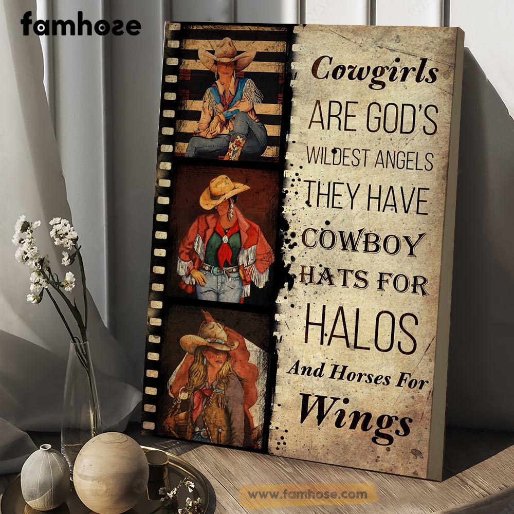 Cowgirl Poster & Canvas, Cowgirls Are God's Wildest Angels They Have C ...